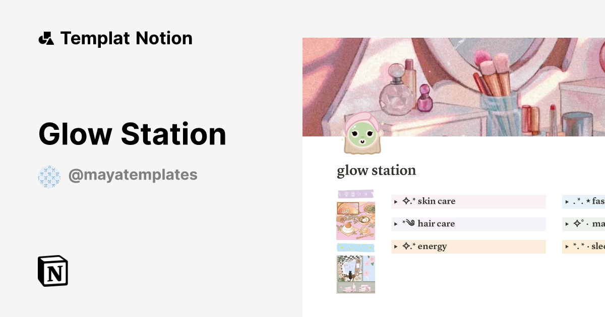 Glow Station Templat oleh Maya's Templates | Notion Marketplace