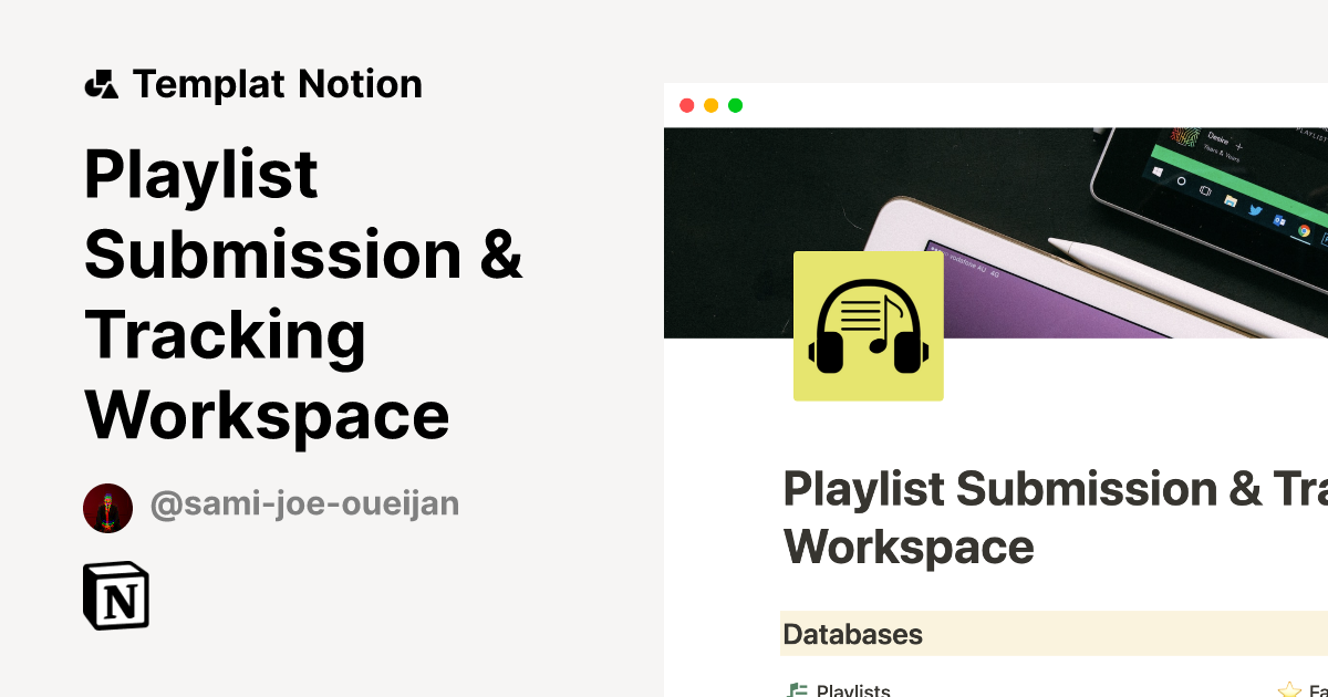 Playlist Submission & Tracking Workspace Templat oleh Sami Joe Oueijan | Notion Marketplace