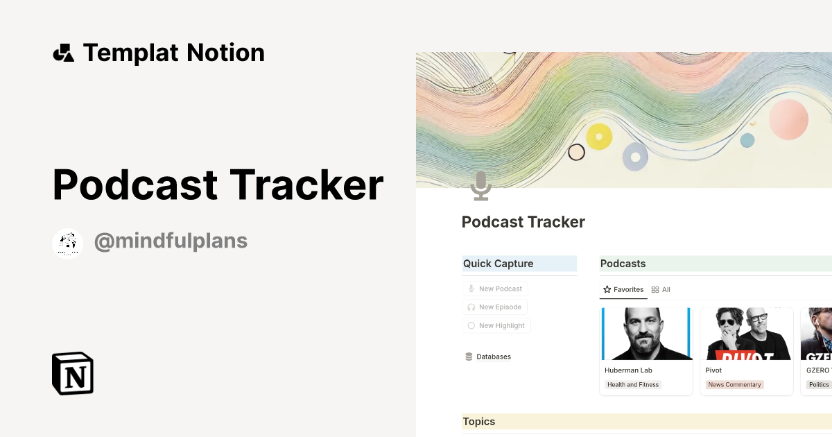 Podcast Tracker Templat oleh Mindfulplans | Notion Marketplace