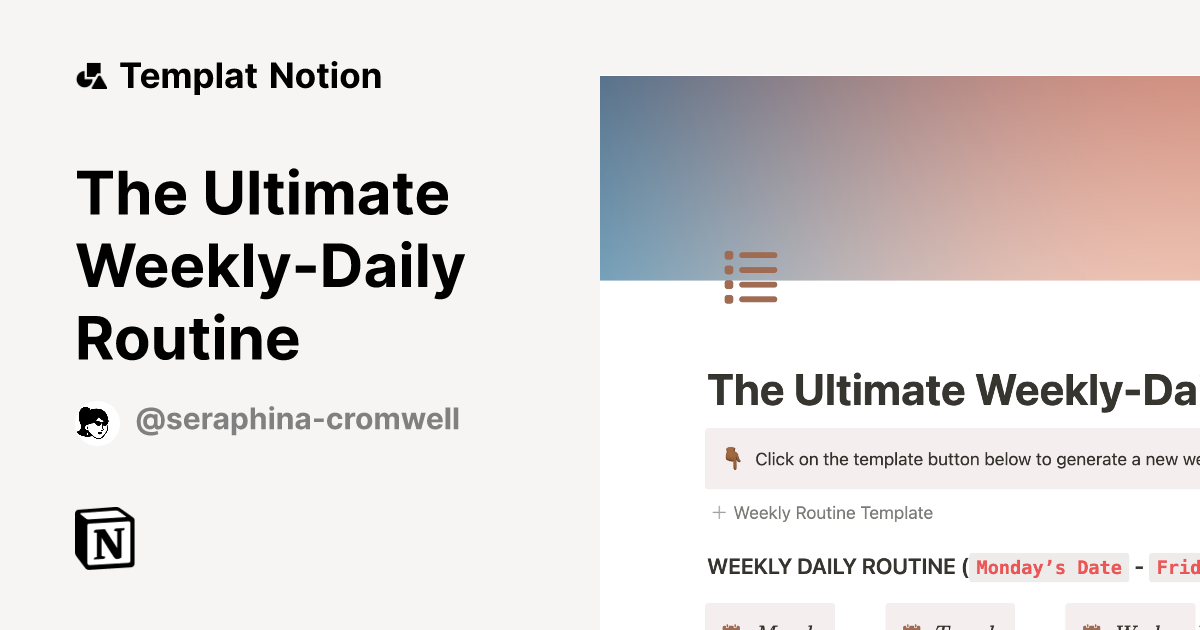 The Ultimate Weekly-Daily Routine Templat oleh Seraphina Cromwell | Notion Marketplace