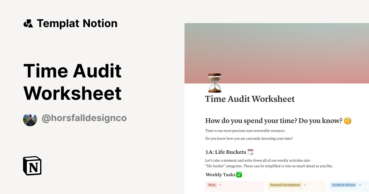 Time Audit Worksheet Templat oleh Horsfall Design Co. | Notion Marketplace
