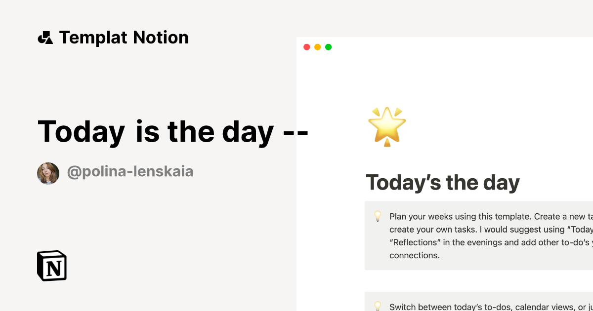 Today is the day -- Templat oleh Polina Lenskaia | Notion Marketplace
