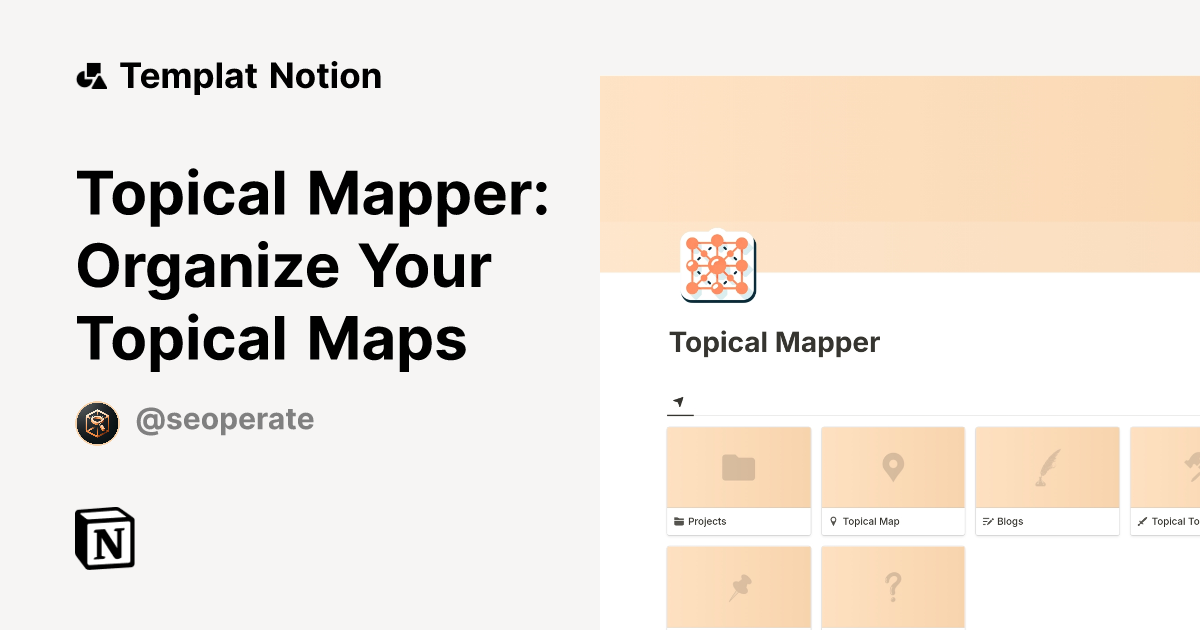 Templat Topical Mapper: Organize Your Topical Maps | Notion Marketplace