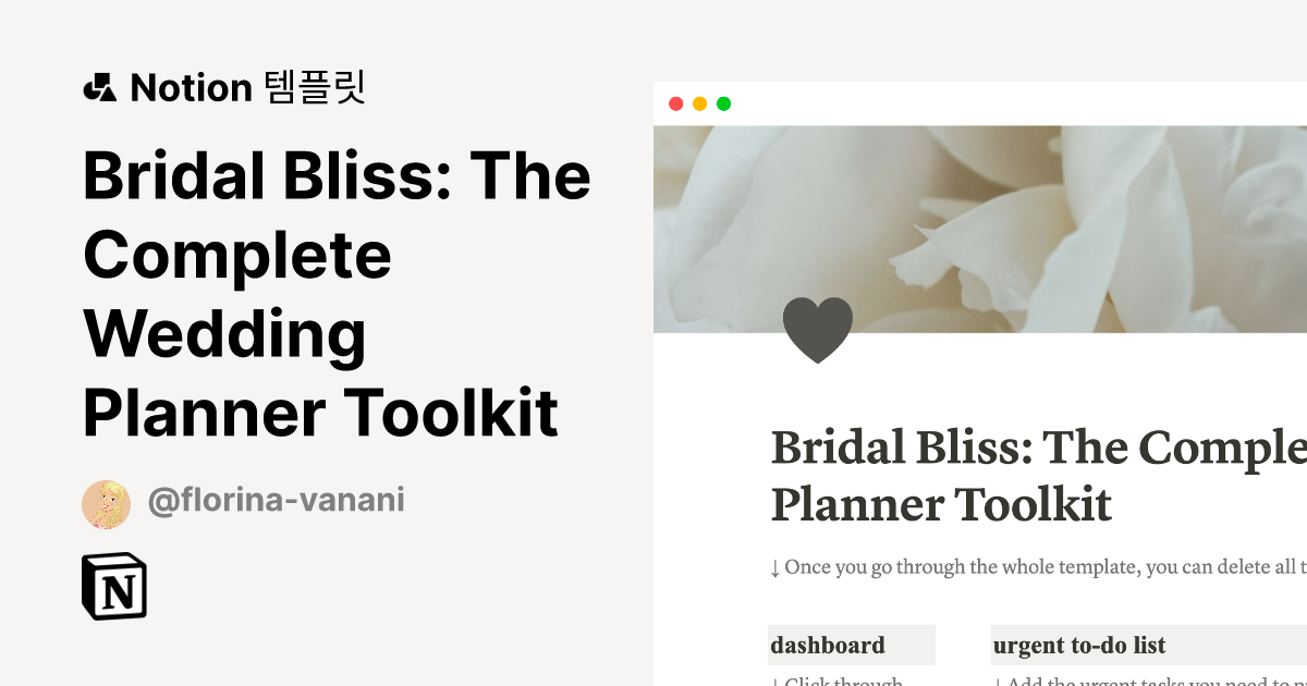 Bridal Bliss: The Complete Wedding Planner Toolkit 템플릿 제작자 Florina Vanani | Notion (노션) 마켓플레이스