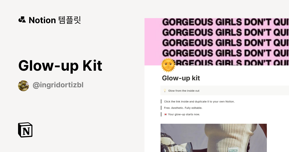 Glow-up Kit 템플릿 제작자 Ingrid Ortiz | Notion (노션) 마켓플레이스