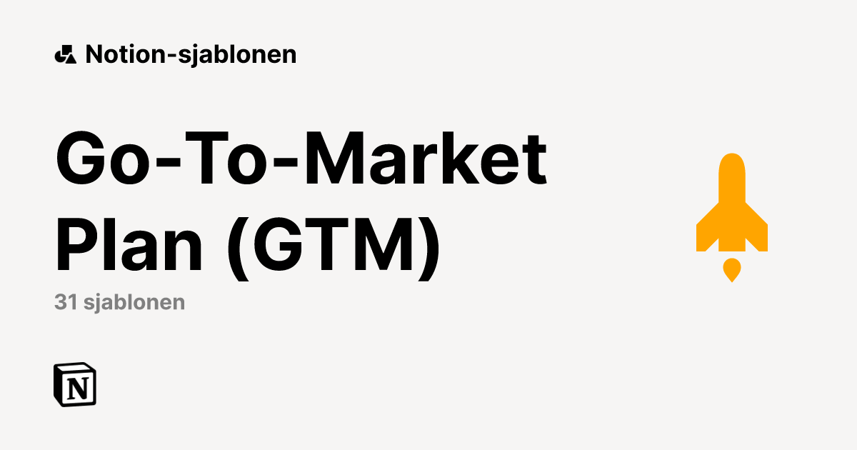 Gratis sjablonen voor Go-To-Market Plan (GTM) van Notion | Notion ...