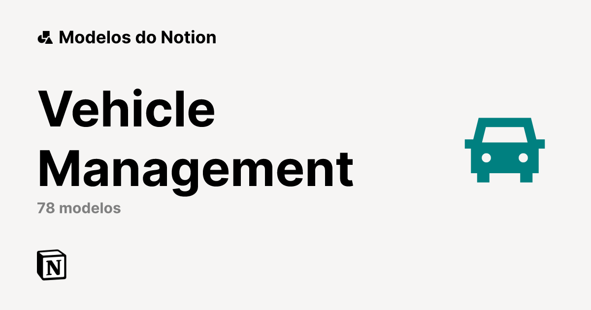 Melhores modelos para Vehicle Management do Notion | Marketplace do Notion