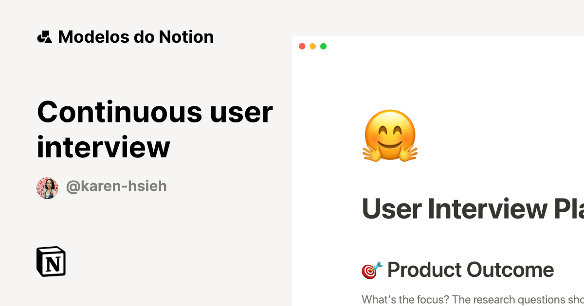 Continuous user interview Modelo por Karen Hsieh | Marketplace do Notion