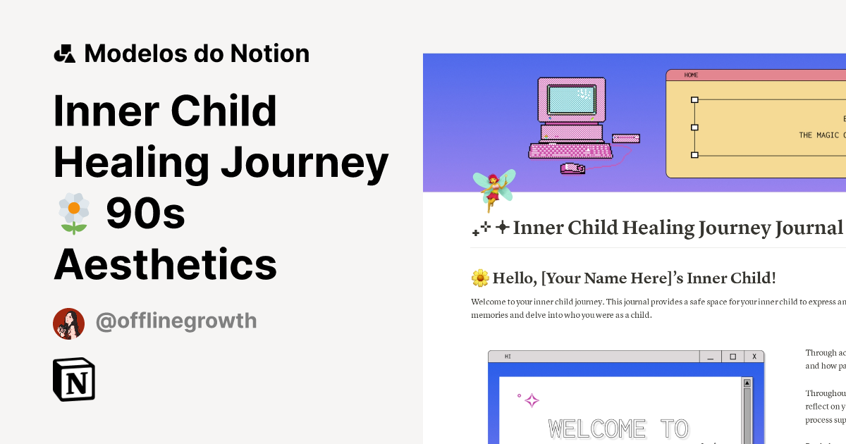 Inner Child Healing Journey 🌼 90s Aesthetics Modelo por Offline Growth | Marketplace do Notion