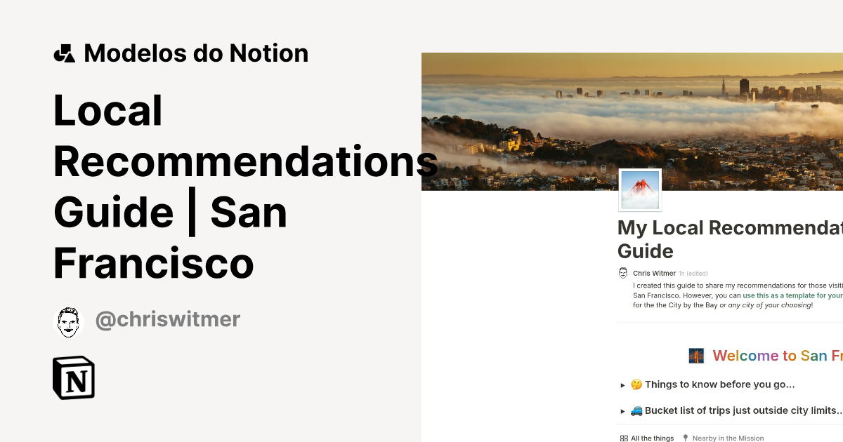 Local Recommendations Guide | San Francisco Modelo por Chris Witmer | Marketplace do Notion