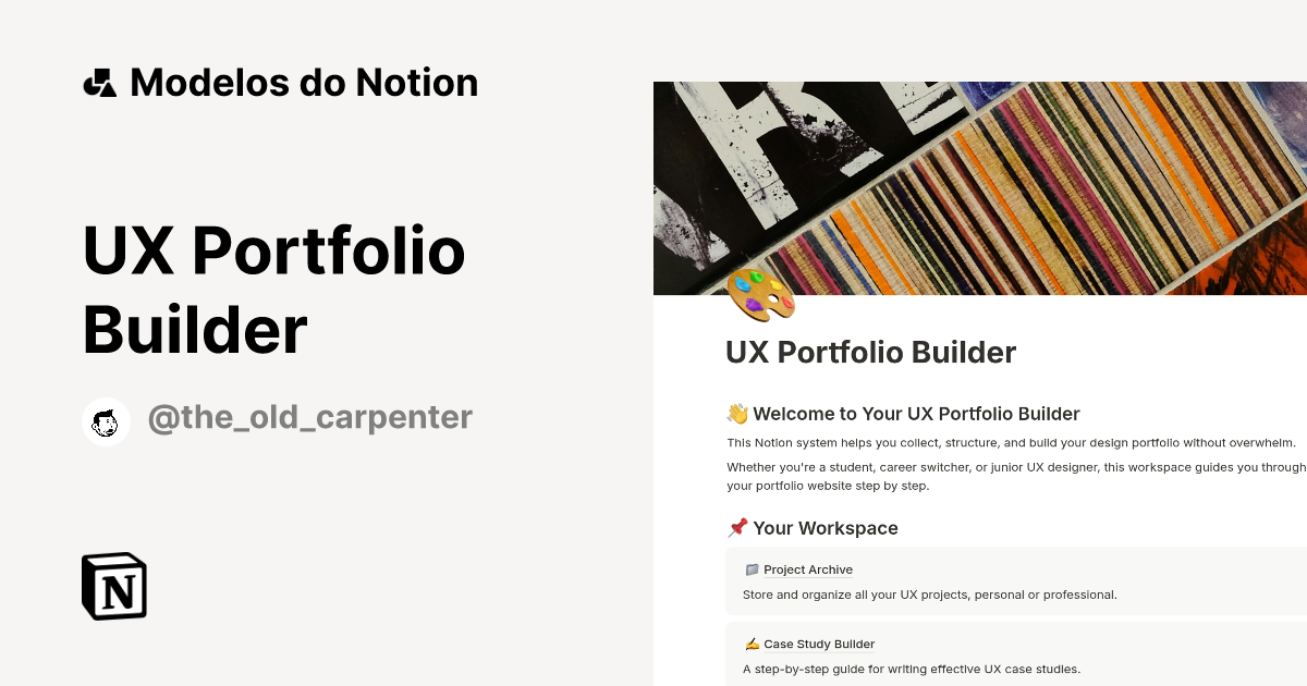 UX Portfolio Builder Modelo por The Old Carpenter | Marketplace do Notion