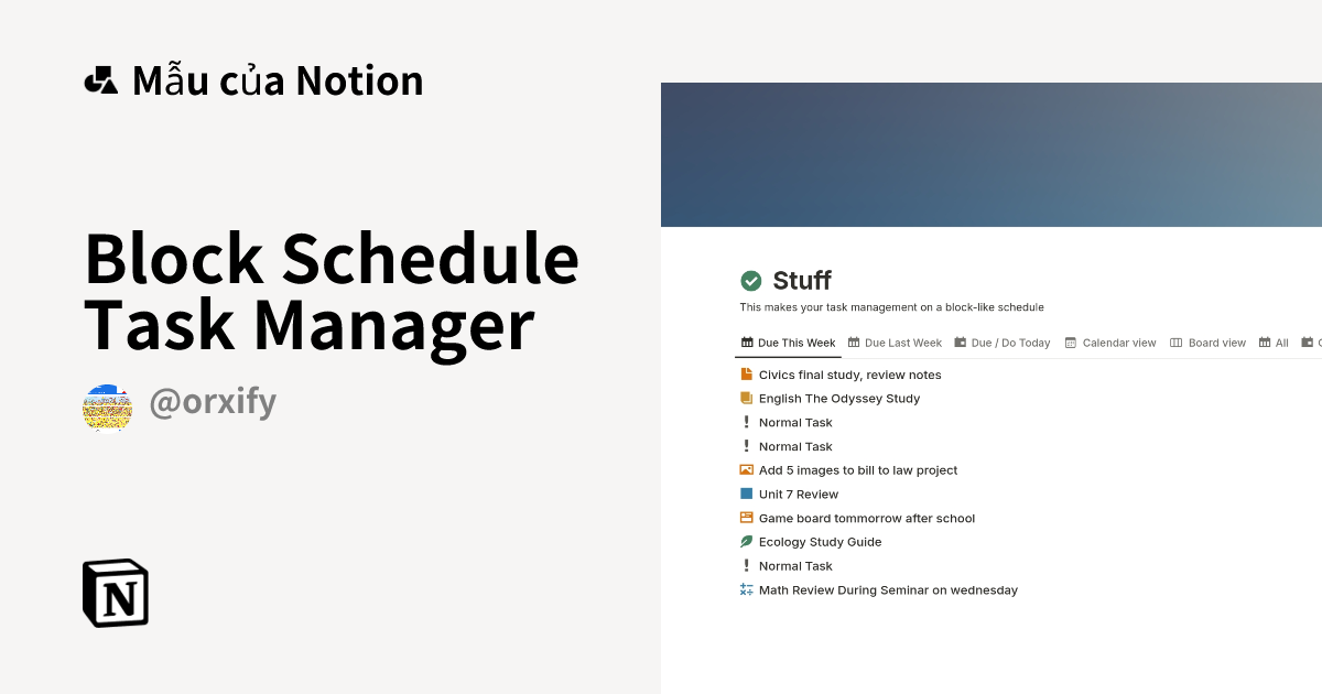 Block Schedule Task Manager Mẫu do Orxify tạo | Thị trường Notion