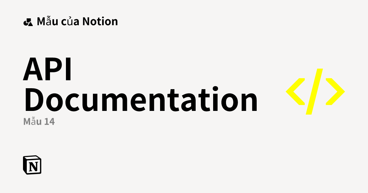 Mẫu API Documentation tốt nhất từ Notion | Thị trường Notion