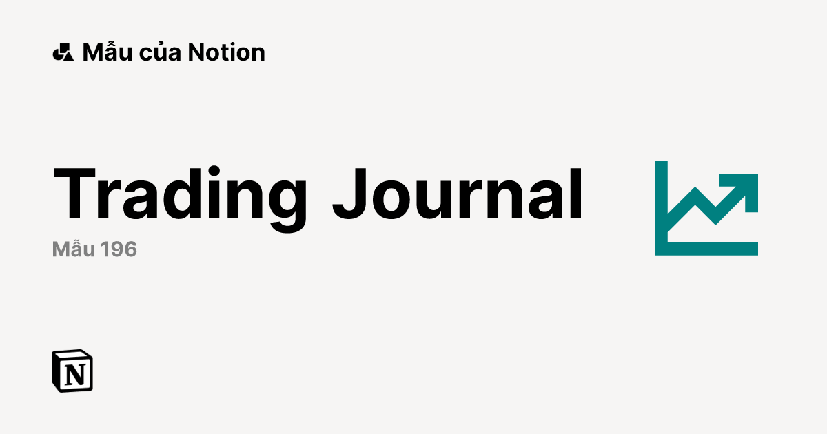 Mẫu Trading Journal tốt nhất từ Notion | Thị trường Notion
