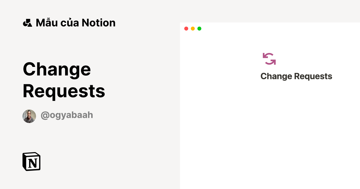 Mẫu Change Requests | Thị trường Notion
