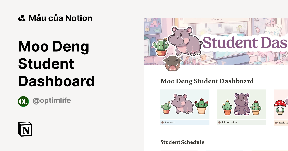 Moo Deng Student Dashboard Mẫu do Optim Life tạo | Thị trường Notion