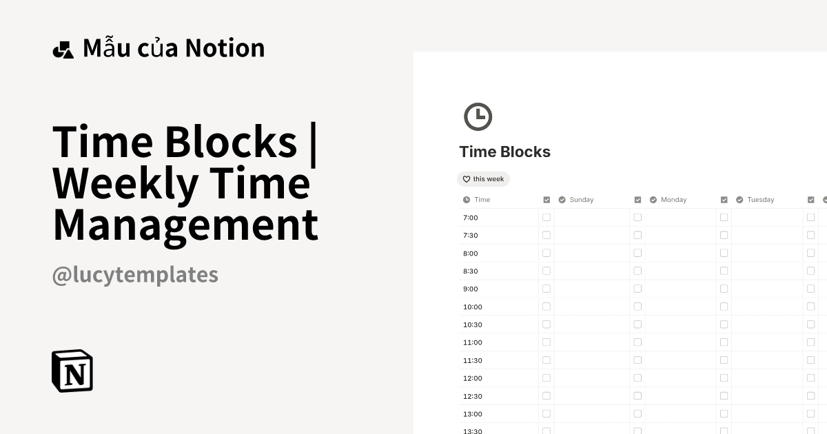 Time Blocks | Weekly Time Management Mẫu do Lucy tạo | Thị trường Notion