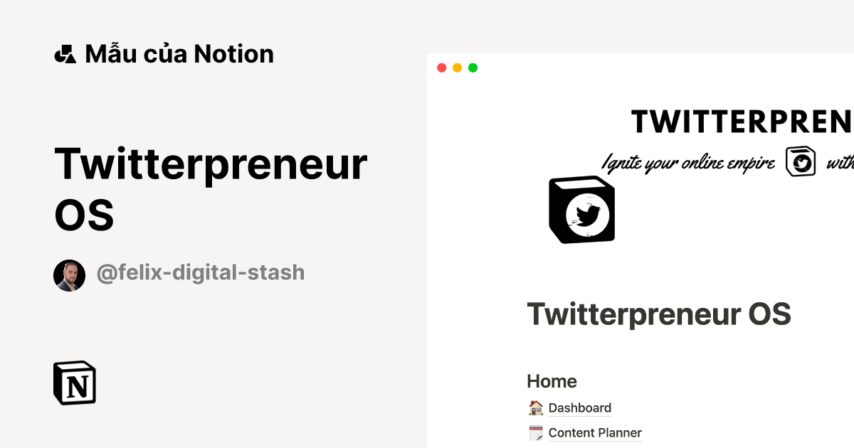Twitterpreneur OS Mẫu do Felix' Digital Stash tạo | Thị trường Notion
