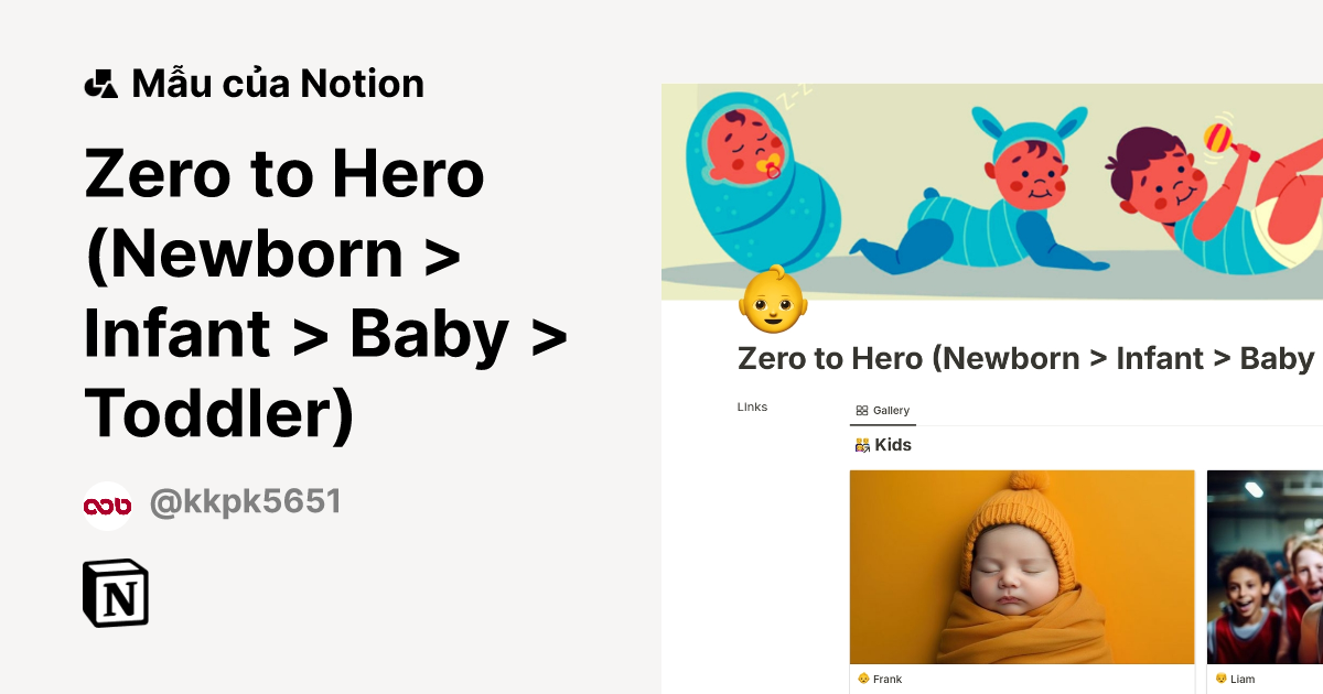 Mẫu Zero to Hero (Newborn > Infant > Baby > Toddler) | Thị trường Notion